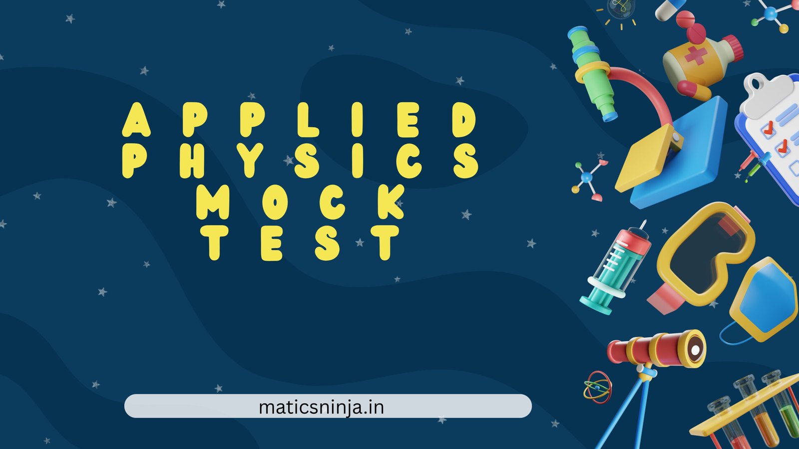 Applied Physics Mock Test - maticsninja.in